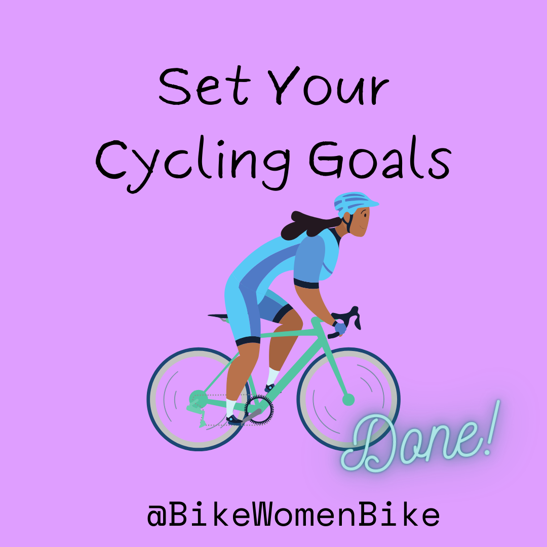 Cycling Goals for the Season - Bike Women Bike
